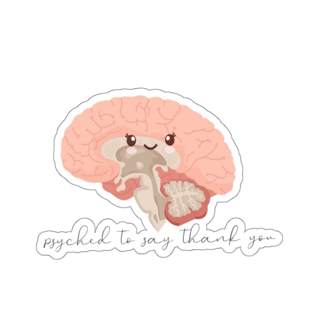 Medical Pun Sticker, Kiss-cut Sticker, 3x3 Sticker, Brain Pun, Psyched ...