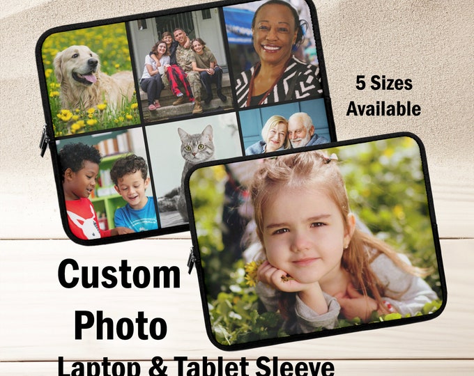 Custom Photo Laptop and Tablet Sleeve, Personalized Tablet Sleeve ...