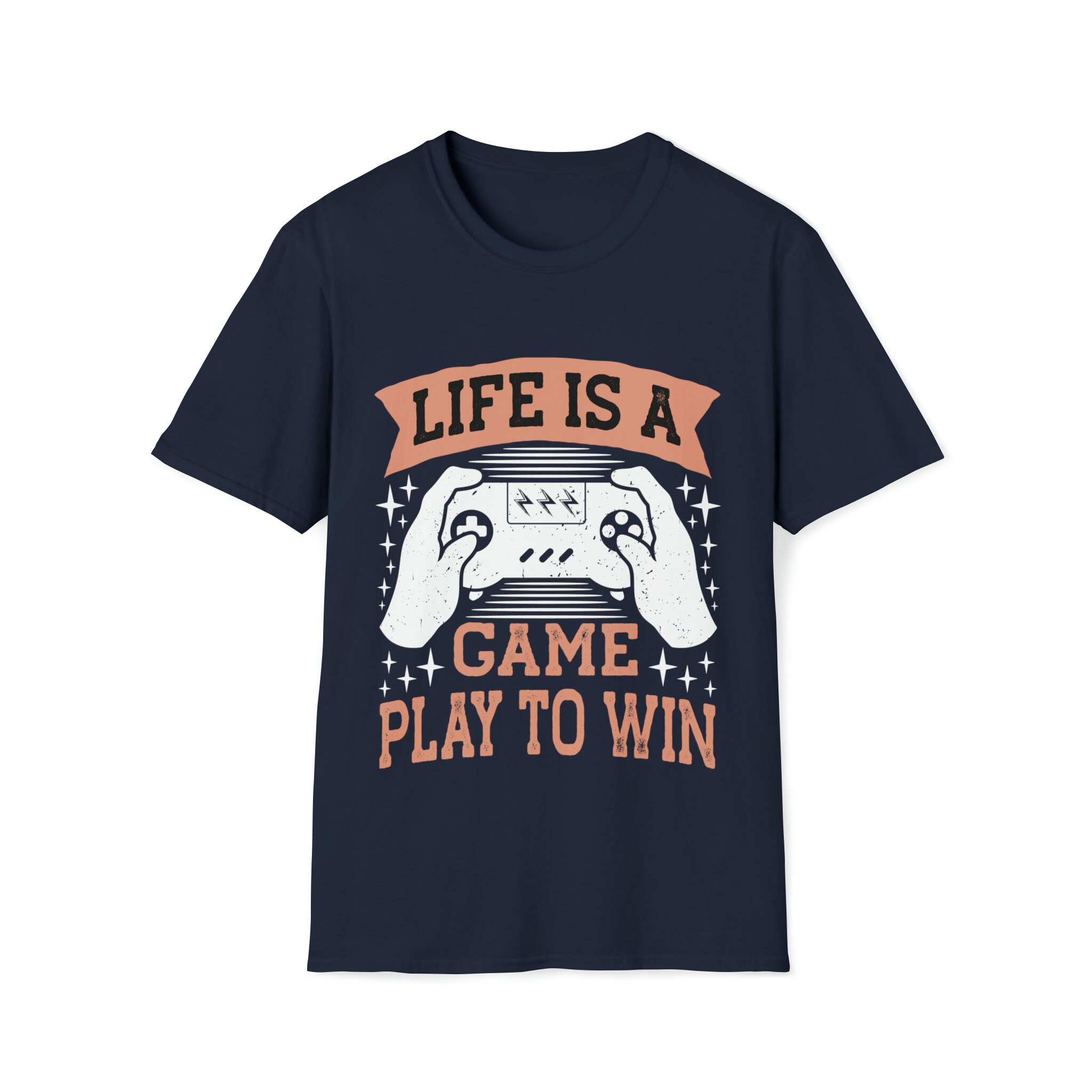 Life is a Game, Play to Win Motivational Gaming T-shirt Christmas T ...