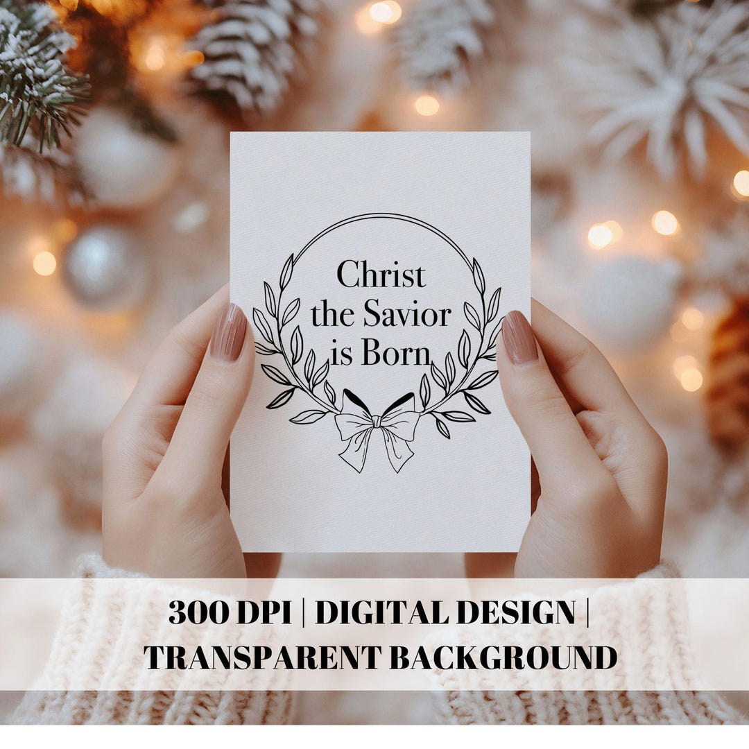 Christian Christmas "christ the Savior is King" Digital Design PNG ...