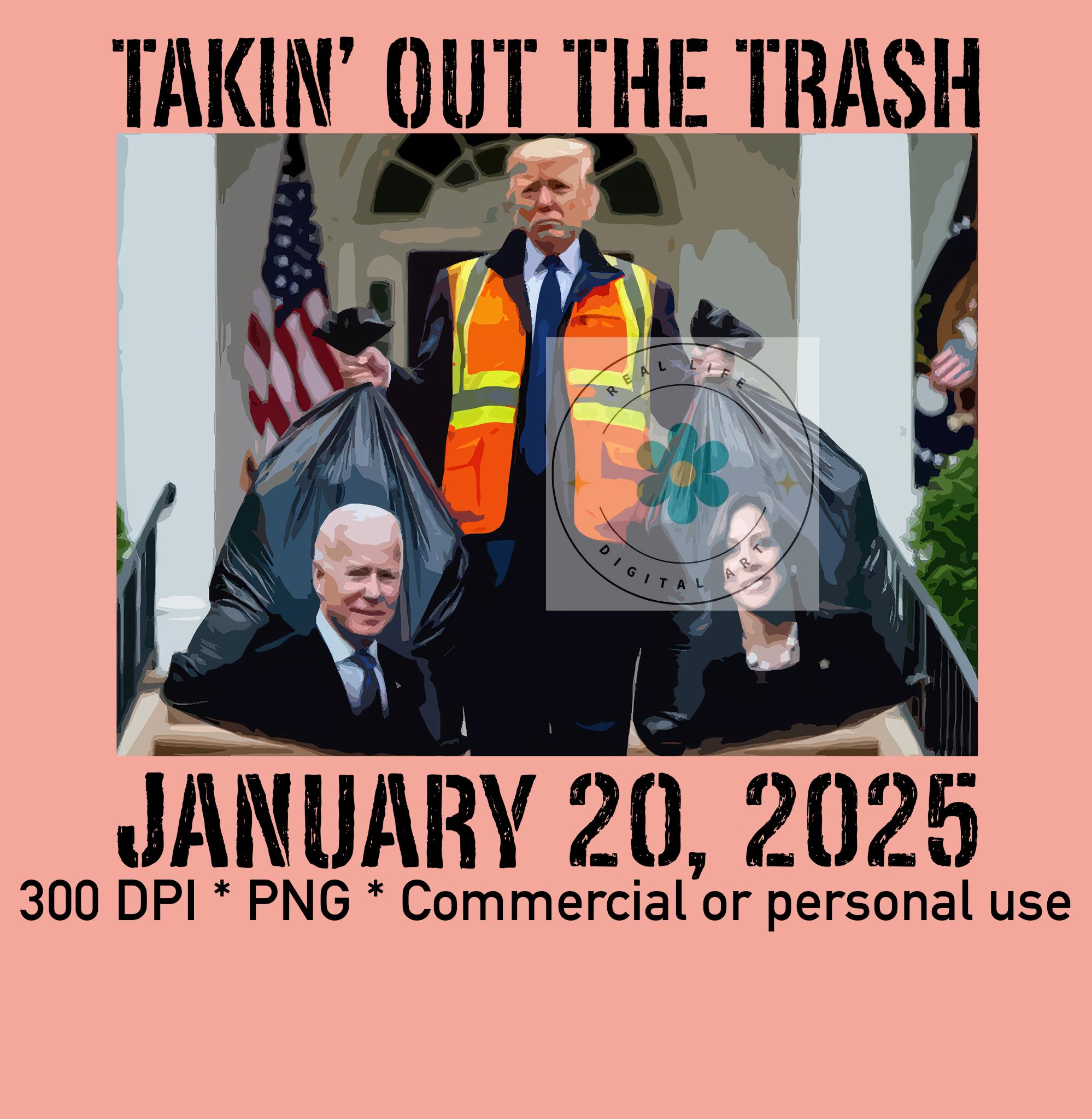 Takin Out the Trash Trump President Wins 47 Digital Design Png, Vote ...