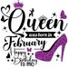 A Queen Was Born in February SVG PNG, February Birthday Girl, Happy ...