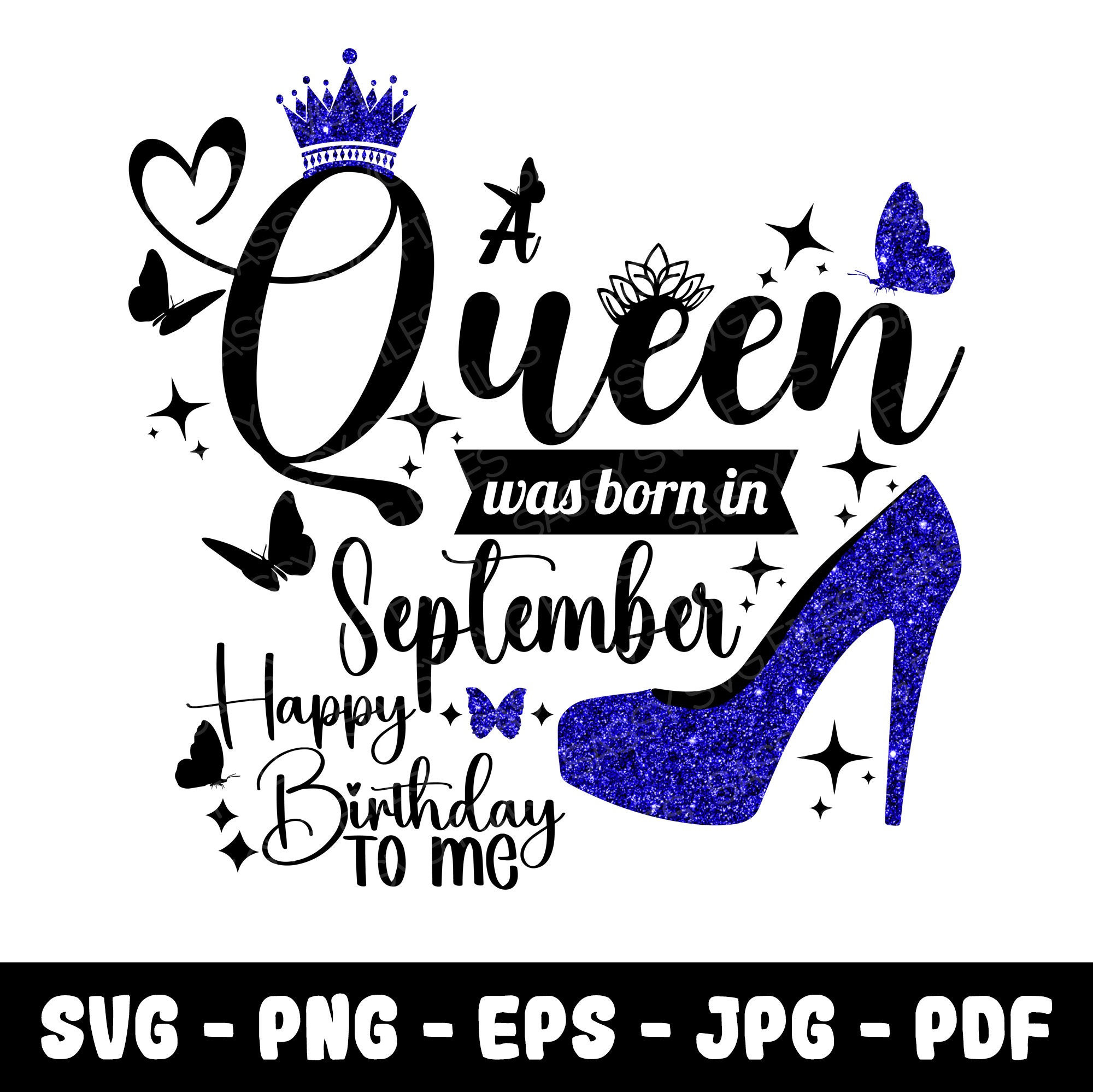 A Queen Was Born in September SVG | PNG, September Birthday Girl, Happy ...