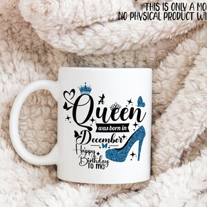 A Queen Was Born in December SVG | PNG, December Birthday Girl, Happy ...