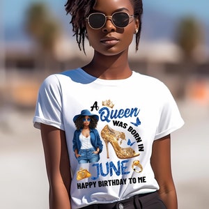 A Queen Was Born in June PNG, Black June Queen PNG, June Birthday Girl ...