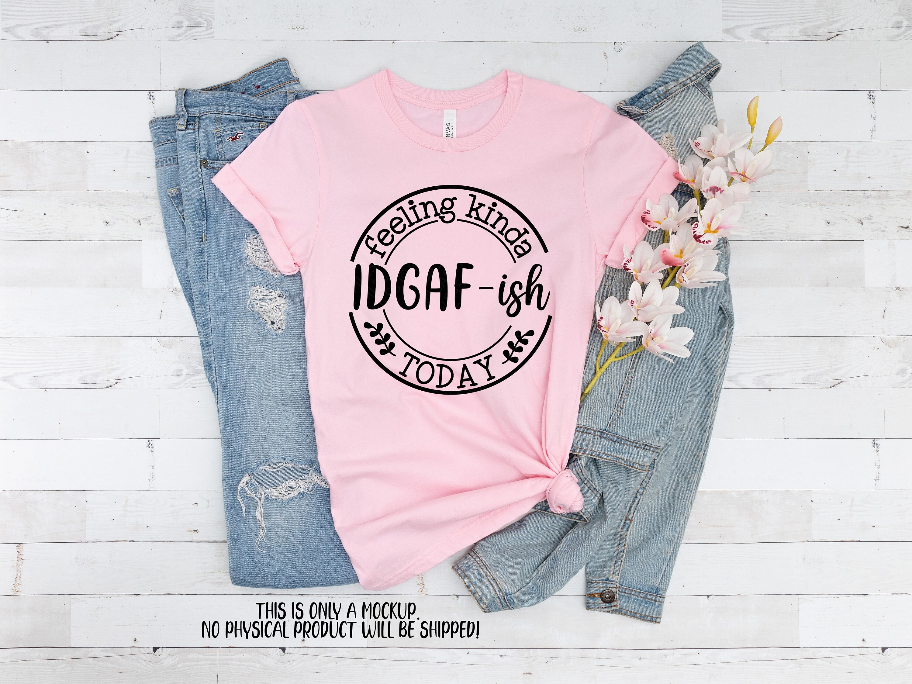 Feeling Kinda Idgaf-ish Today SVG PNG, Idgaf Ish Shirt Svg, Idgaf-ish ...