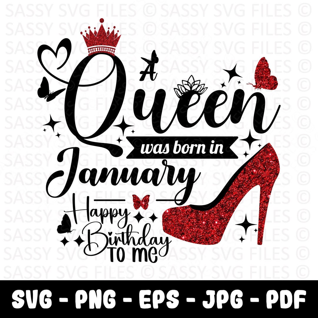 A Queen Was Born in January SVG PNG January Birthday Girl - Etsy