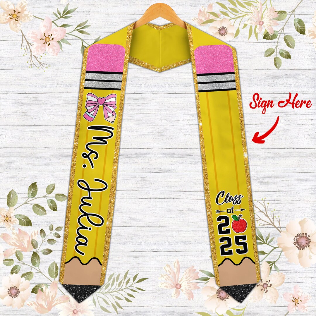 Custom Graduation Stole, Personalized Teacher Pencil Graduation 2025 ...
