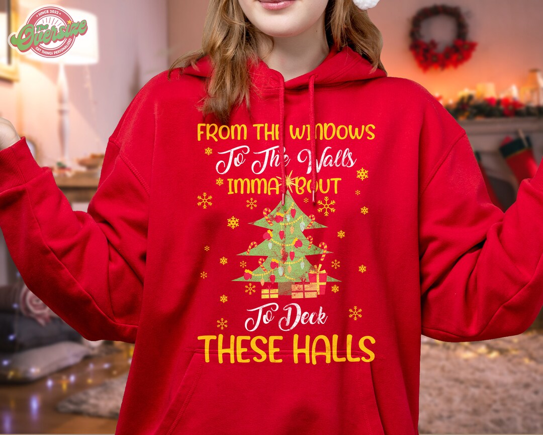 From the Windows to the Walls Imma Bout Deck These Halls Retro - Etsy