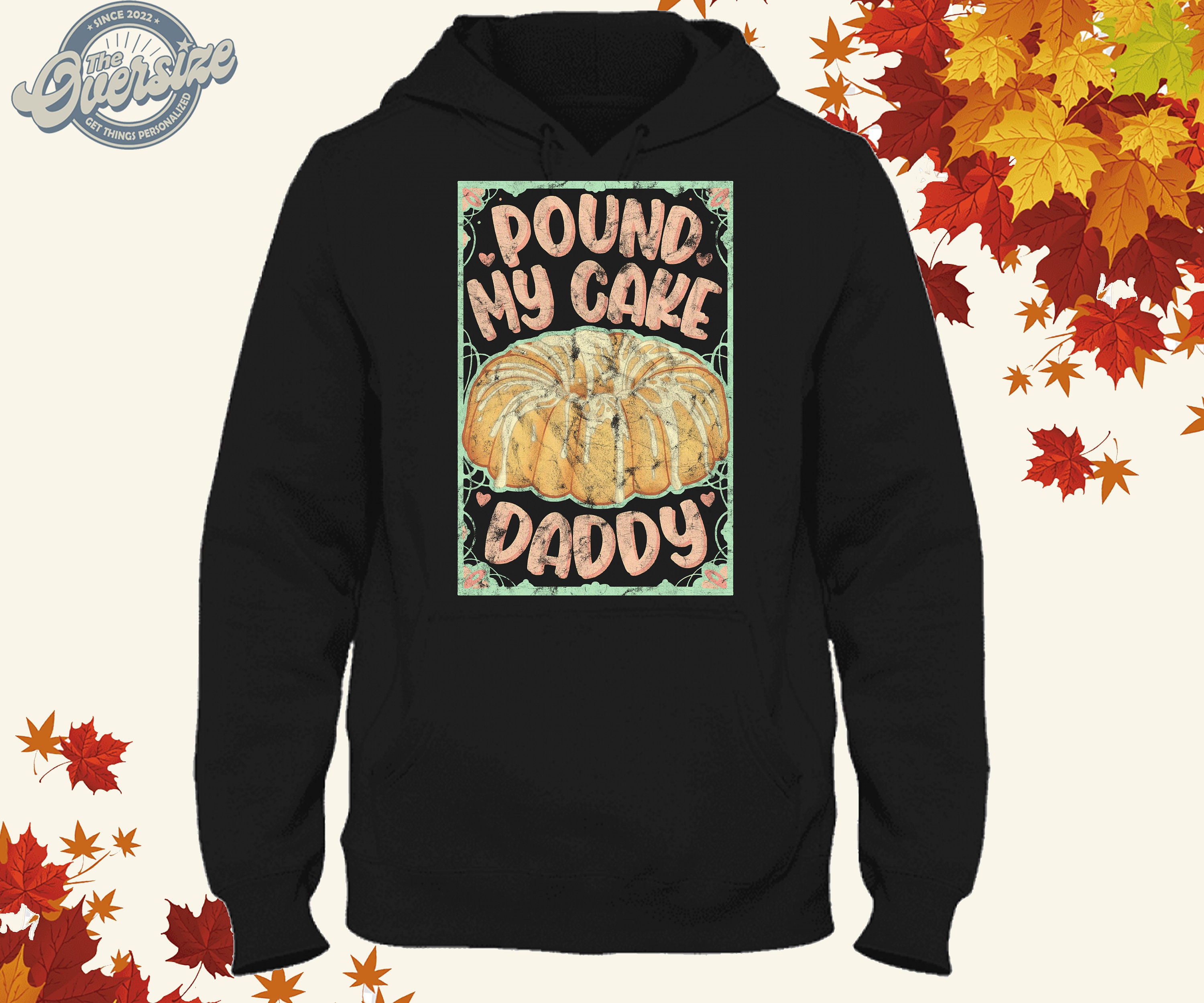Pound My Cake Daddy Vintage Hoodie Sweatshirt T-shirt - Etsy