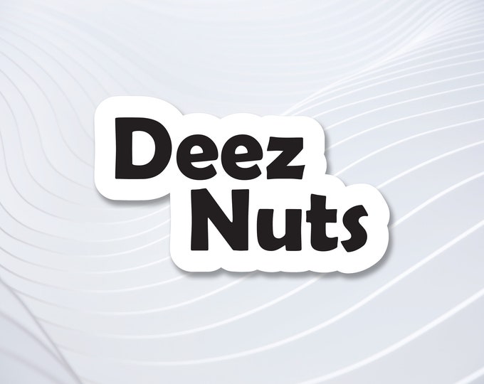 Deez Nuts - Etsy