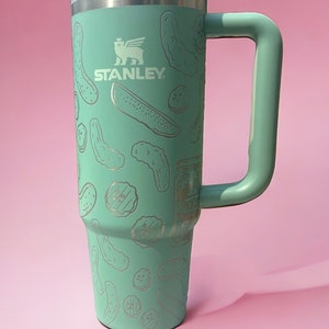 Pickles Engraved Stanley Cup and Other Generic Brands. 30oz and 40oz ...