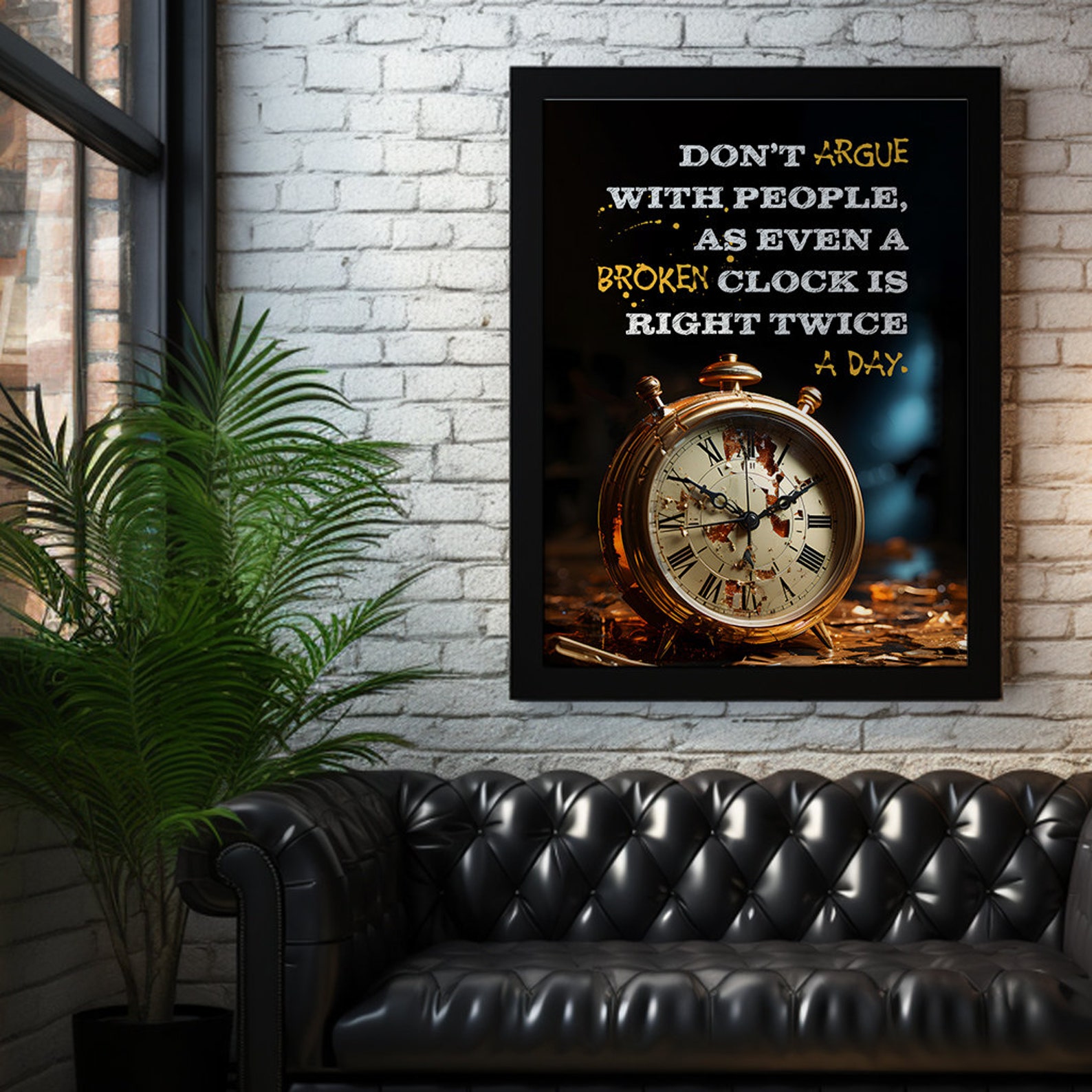 Broken Clock Art, Words of Wisdom, Office Poster, Positive Words ...