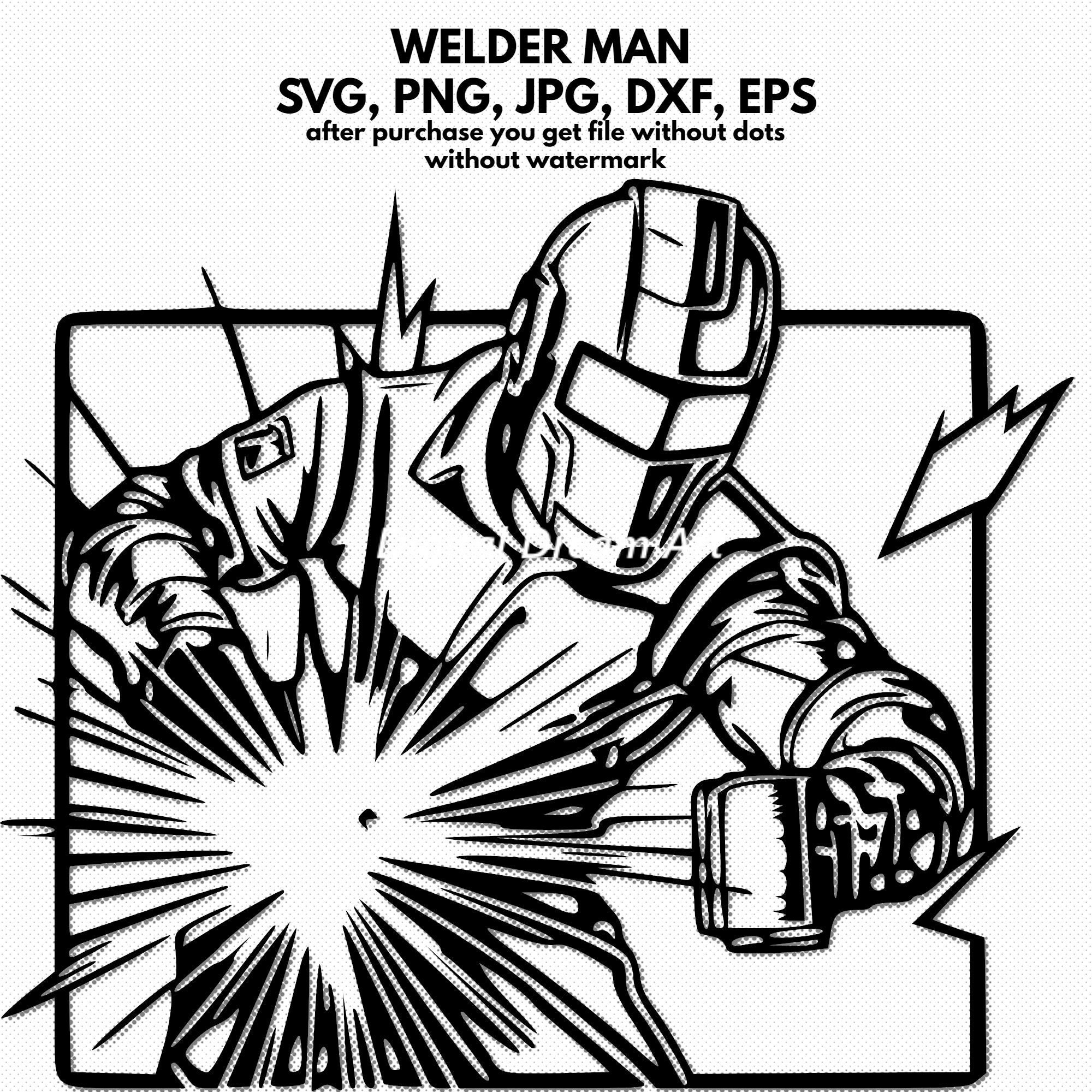 Welder Man Image SVG Welding Steel Vector Graphic Art Welder Clipart ...