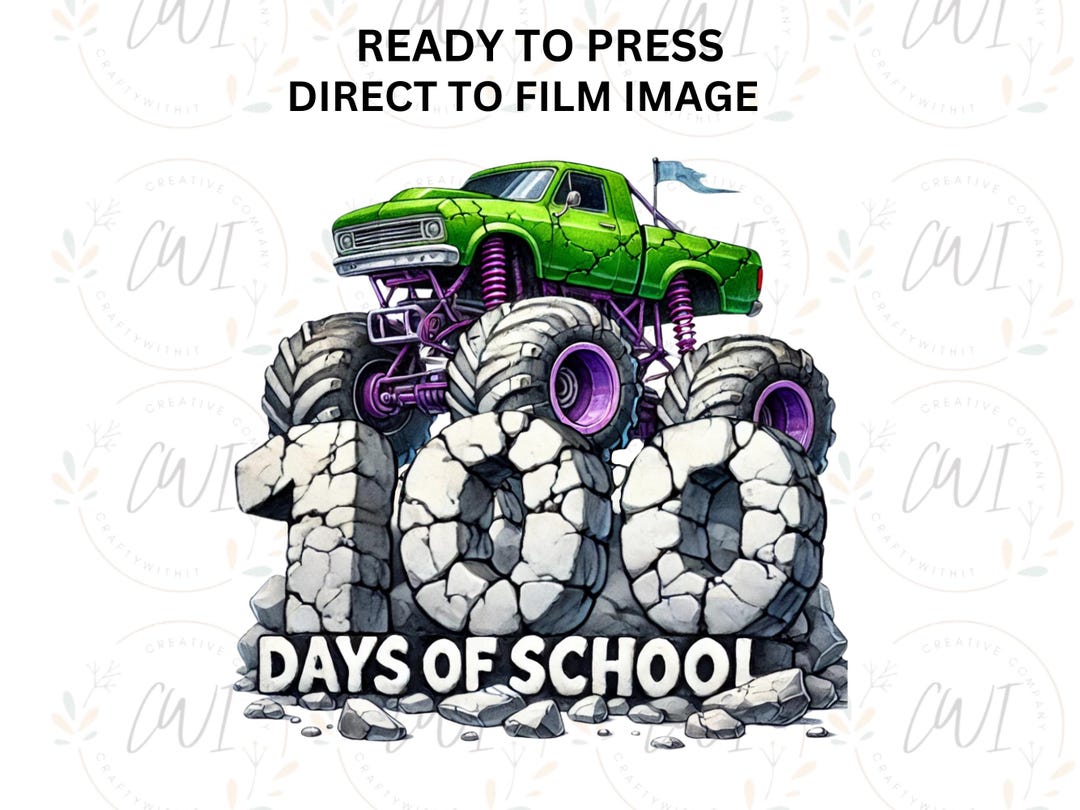 Crushing 100 Days DTF Transfer | Monster Truck Heat Transfer - Etsy