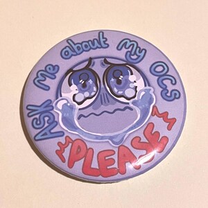 Ask Me About My Ocs Badge - Etsy