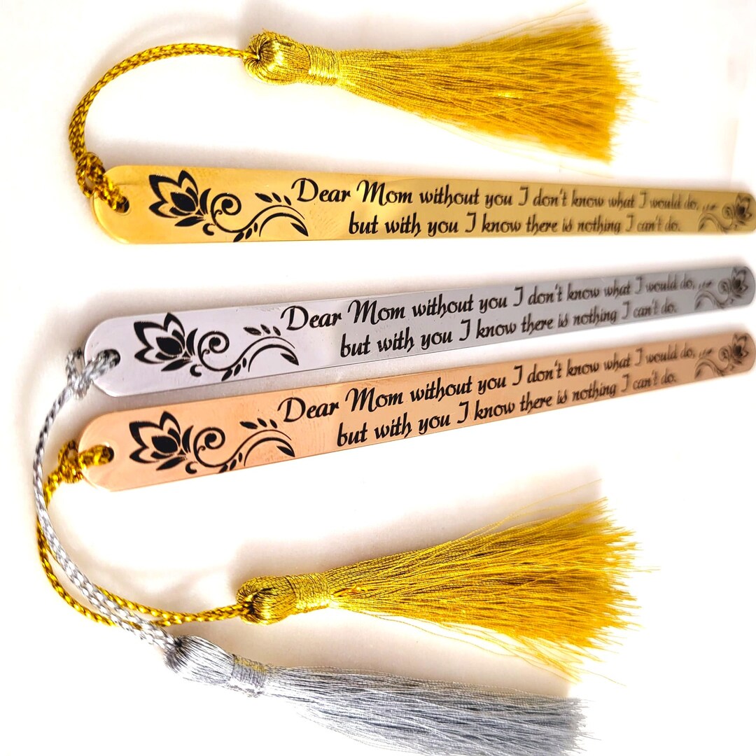 Mother Gift Bookmarks - Dear Mom Without You I Don't Know What I Would ...