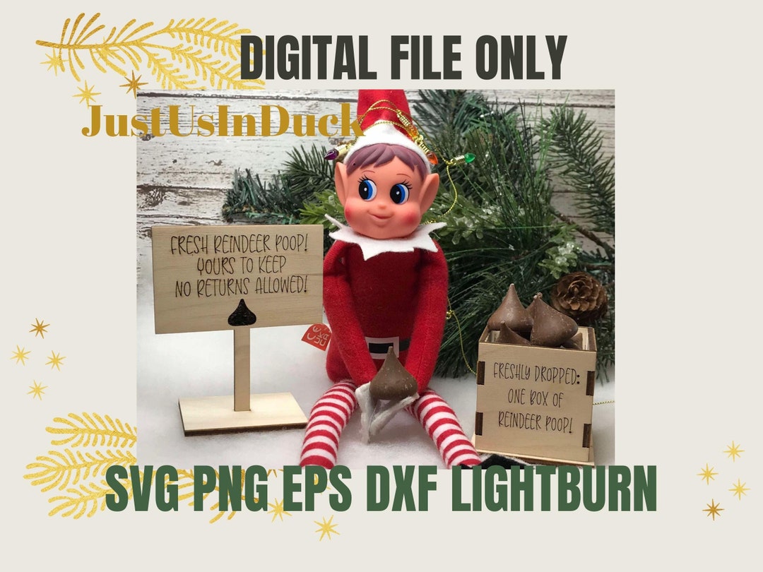5-piece Elf Free Reindeer Poop Sign & Crate Digital File Laser ...