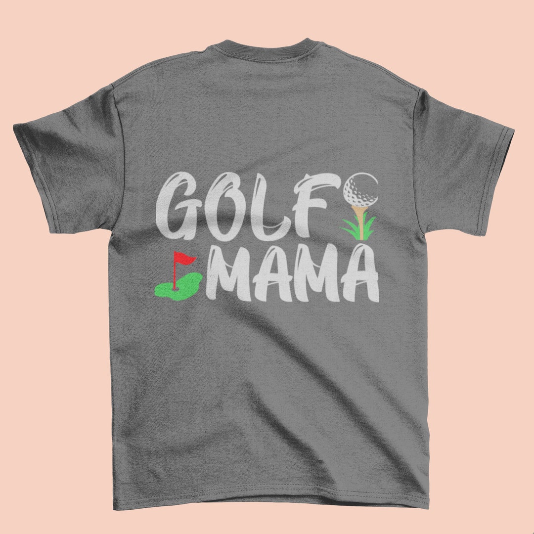 GOLF MAMA T Shirt, SPORT Women T Shirt, Golf Mom T Shirt, Golf Women T ...