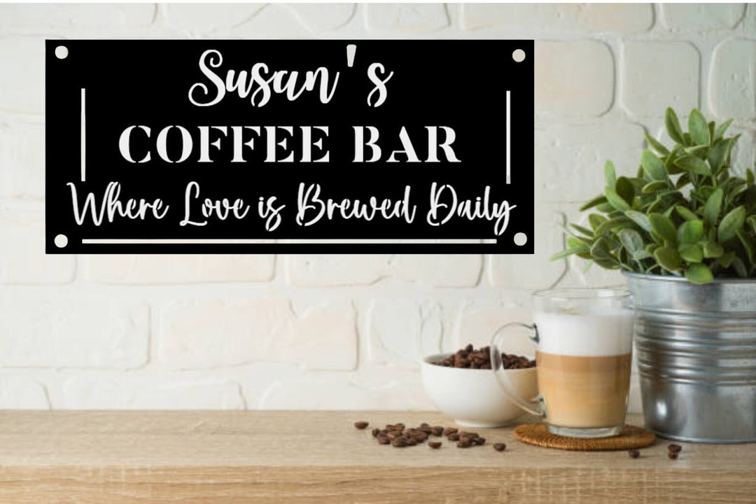 Personalized Metal Coffee Bar Sign, Custom Coffee Bar Sign, Metal ...