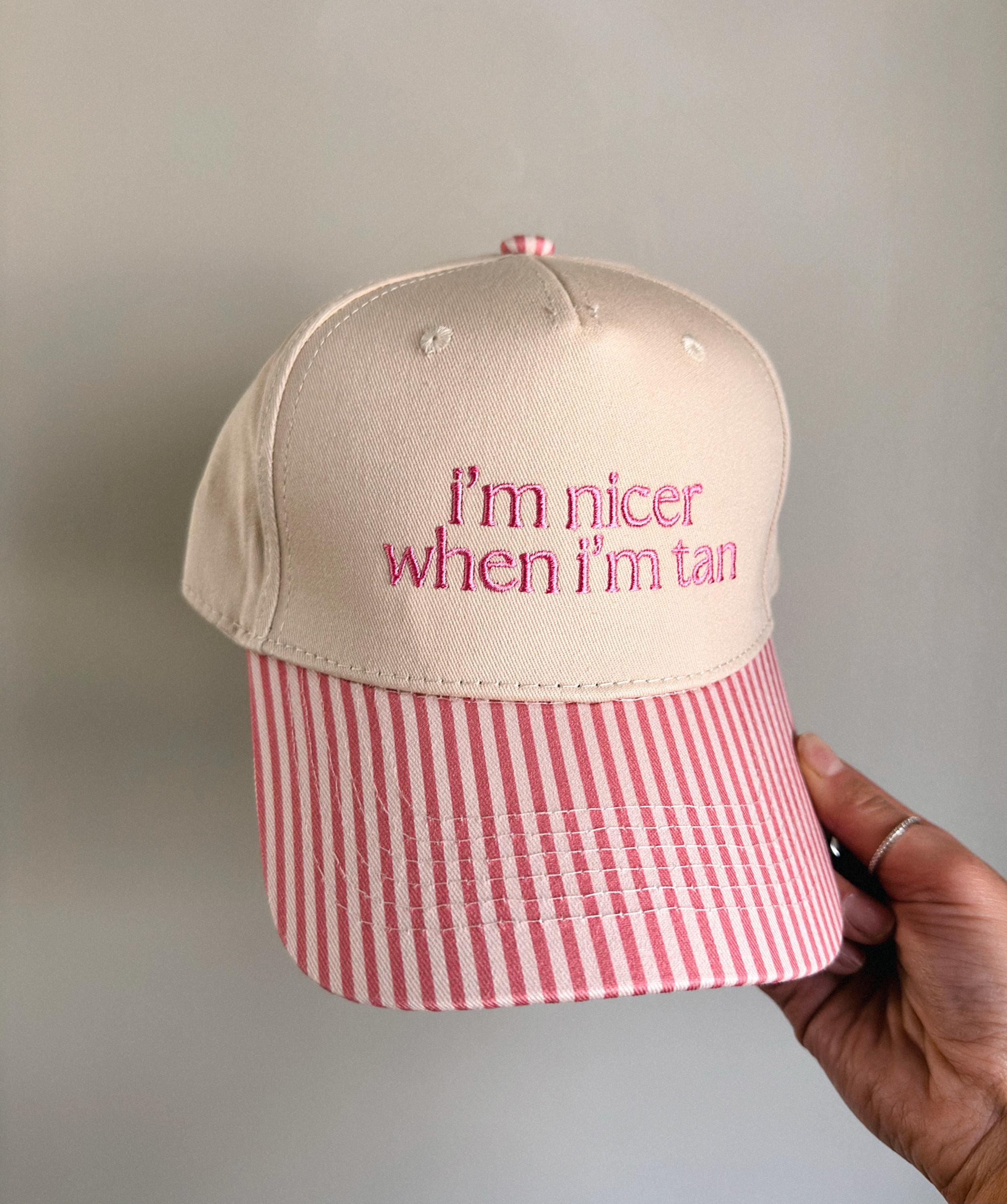 I’m Nicer When I’m Tan Hat | Funny Summer Hat | Beach Vacation Hat ...