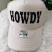 Howdy Trucker Hat Trucker Hats for Women, Cowgirl, Howdy Hat, Trucker ...