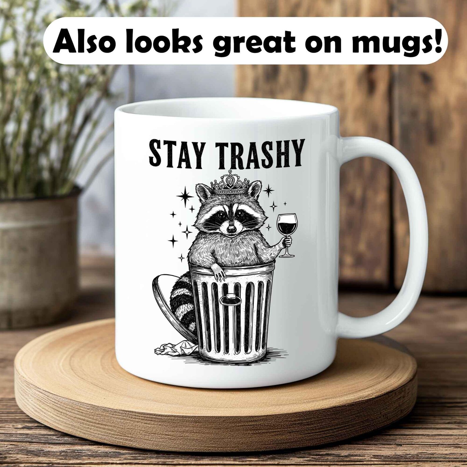 Stay Trashy Raccoon PNG | Trash Panda Clipart | Crown Raccoon Art ...