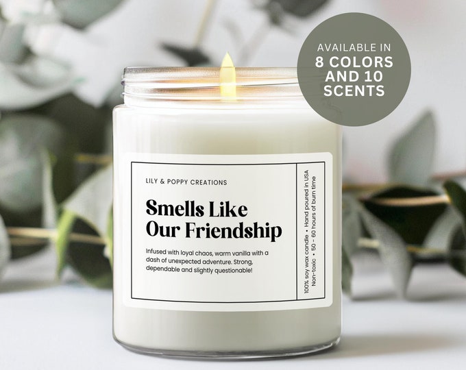 Candle for Friend / You Are the Friend Everybody Wishes They Had ...