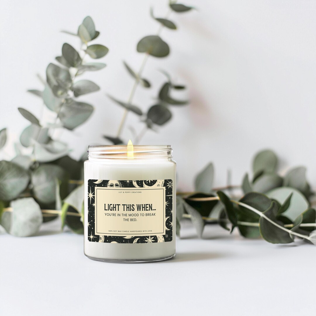 Light This to Break the Bed Candle, Valentines Day Candle, Sexy Candle ...