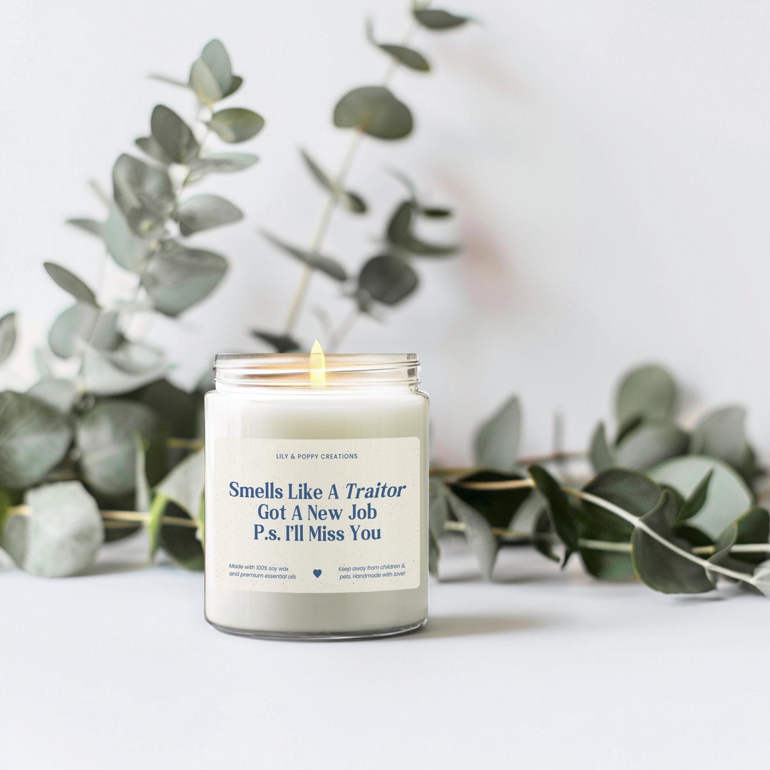 New Job Candle, Funny Leaving Gift, Smells Like Traitor Candle, Moving ...
