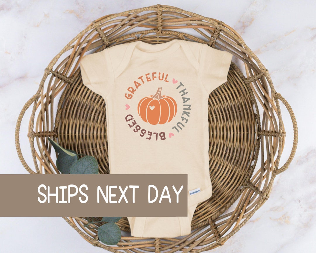 Grateful Thankful Blessed Baby Onesie® - Fall Pumpkin Baby Outfit ...