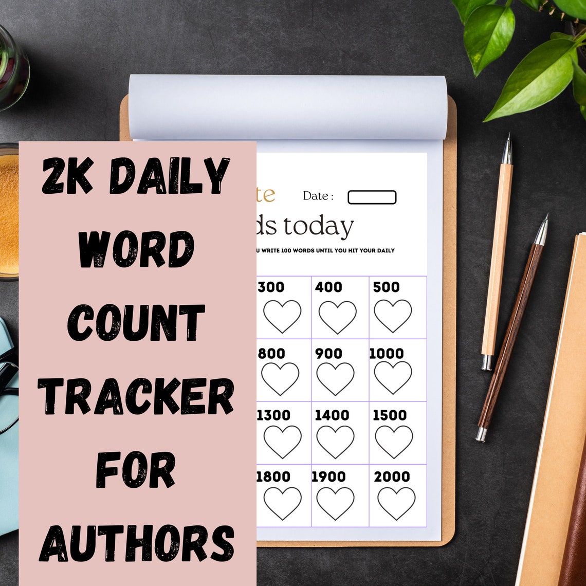 2k a Day Word Count Printable Tracker With Hearts | Writing Tools ...