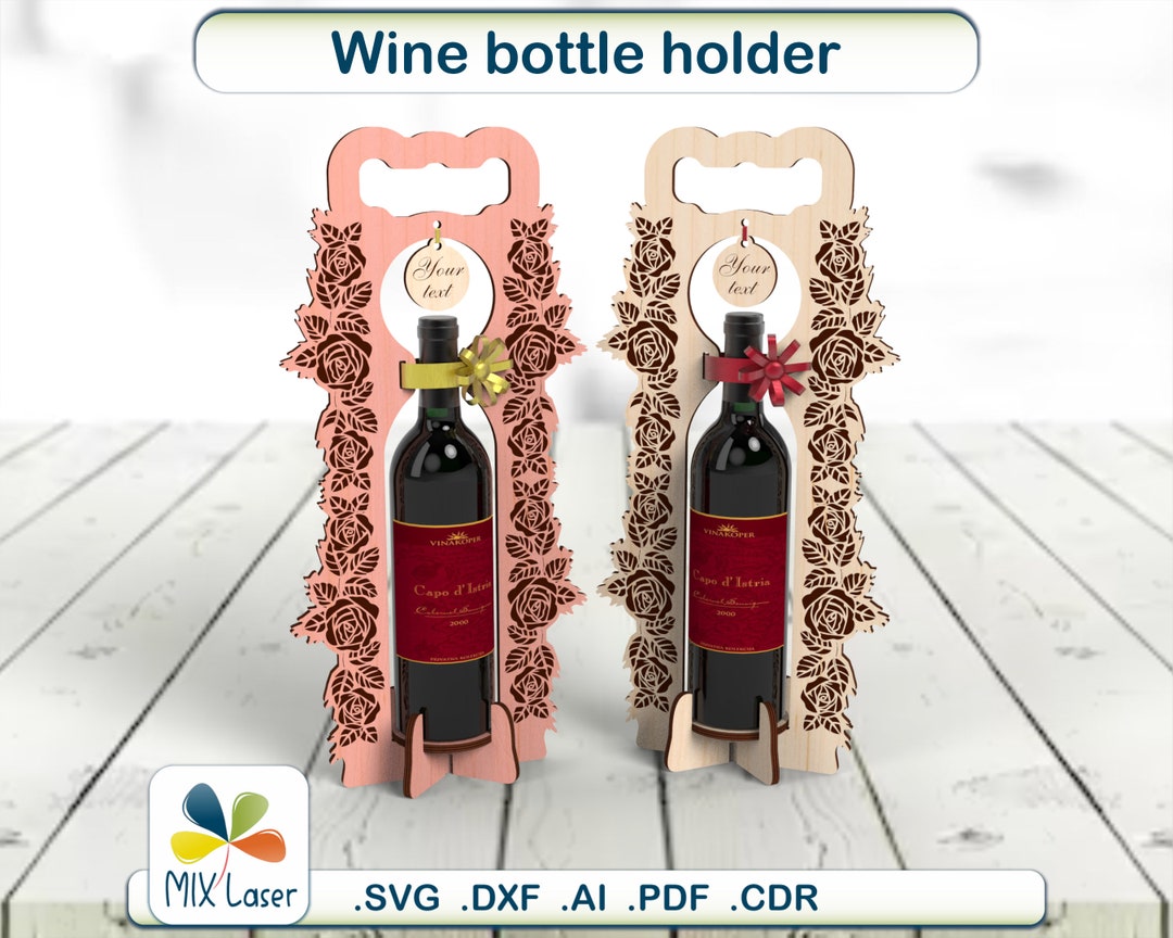 Wine Bottle Holder Display SVG Glowforge Laser Cutting Engraving File ...