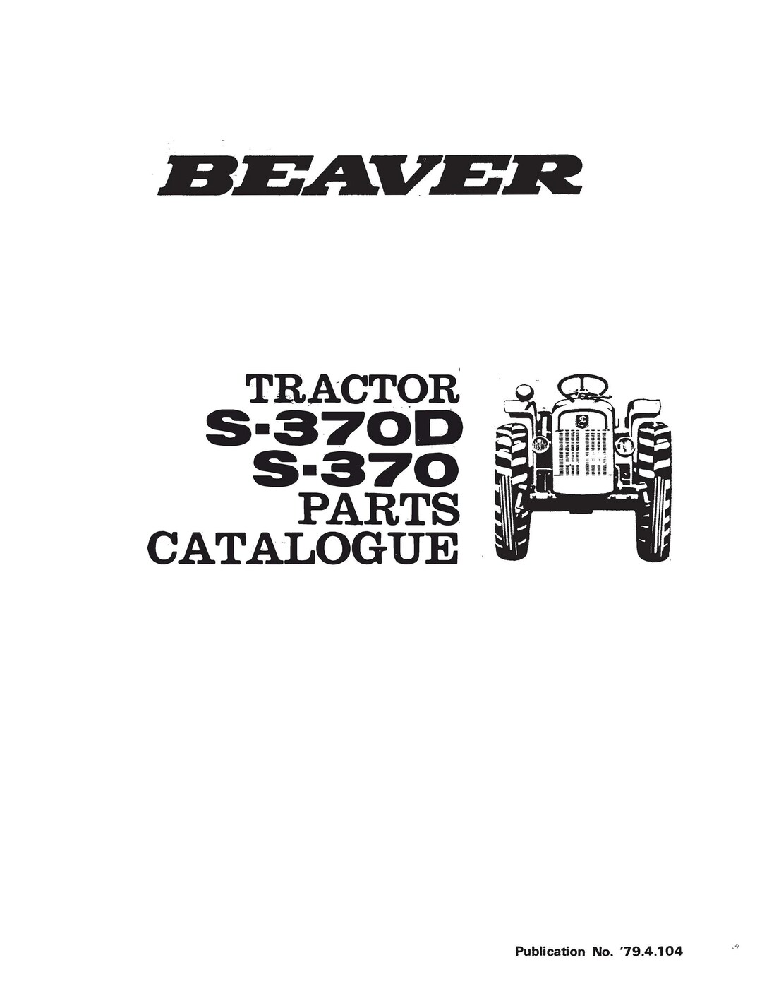 DOWNLOAD NOW - 370 Tractors Service Parts Manual Fits Beaver S370 S370D ...