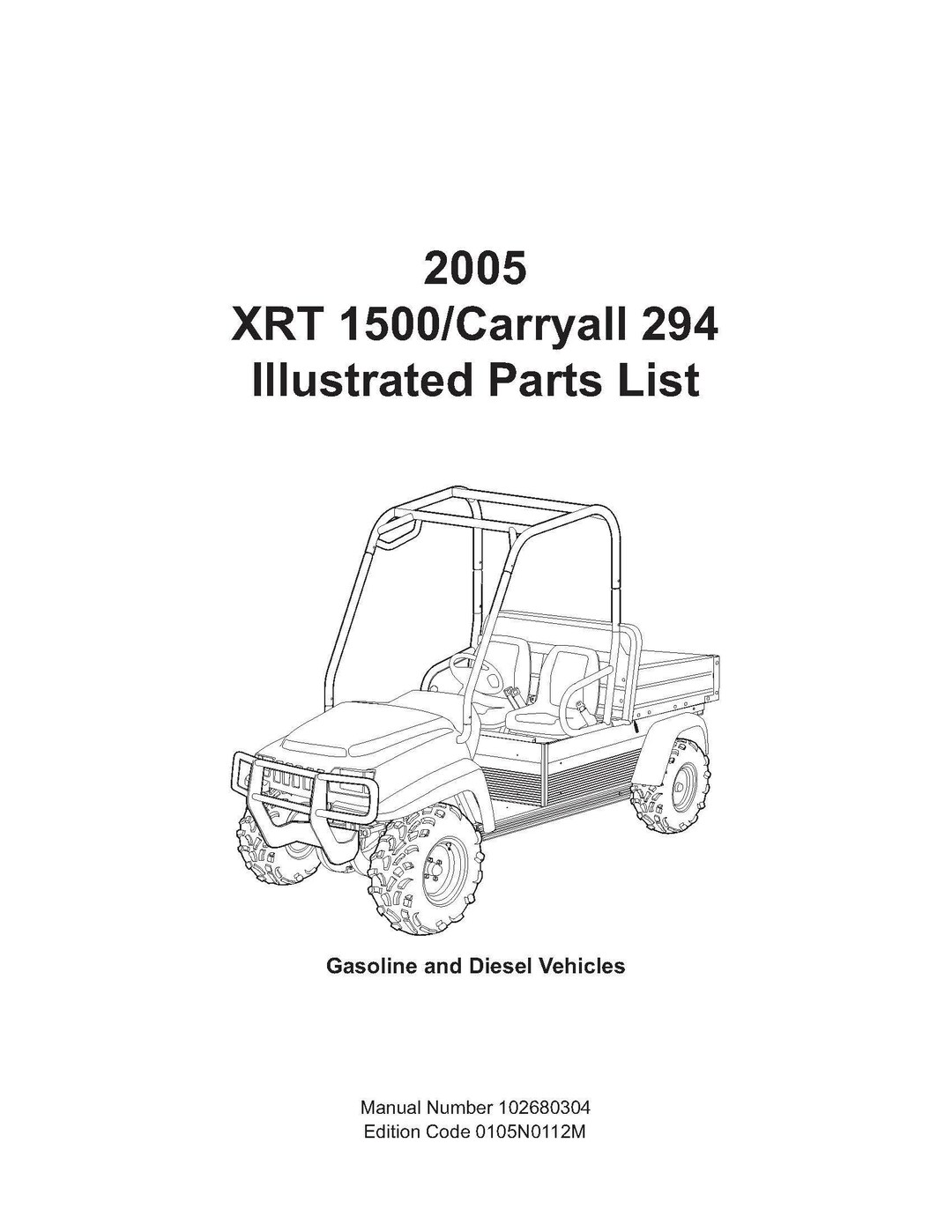 Illustrated Parts List Manual 2005 XRT 1500 Parts List Carryall 294 ...