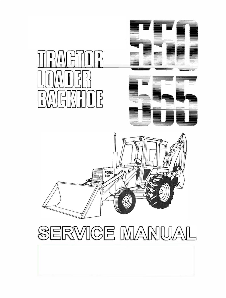DOWNLOAD NOW - 550 555 Tractor Loader Backhoe Service Manual - 4 ...
