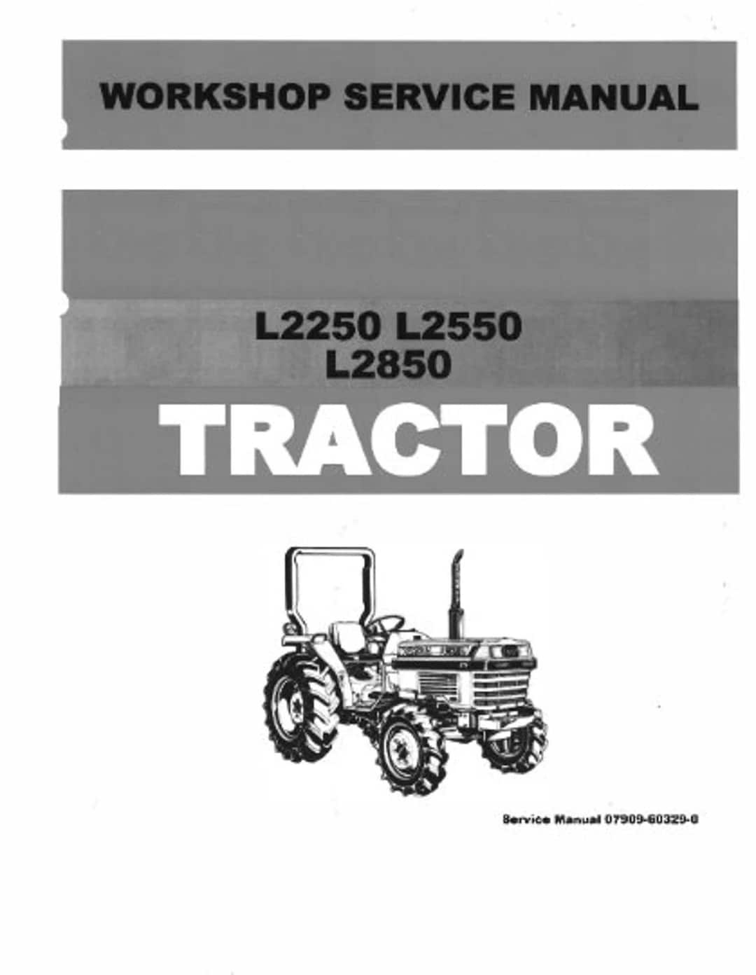 2250 2505 2850 TRACTOR SERVICE Repair Manual Overhaul L2250 L2550 L2850 ...