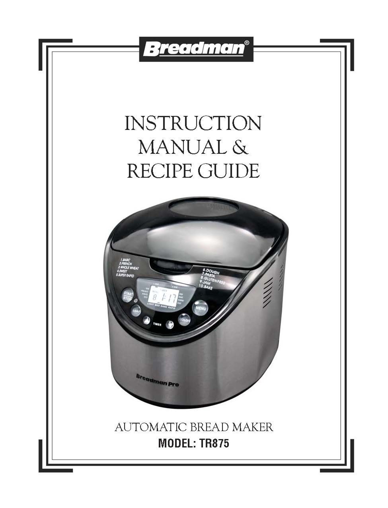 875 Automatic Bread Maker Recipes & Instruction Operator Maintenance ...