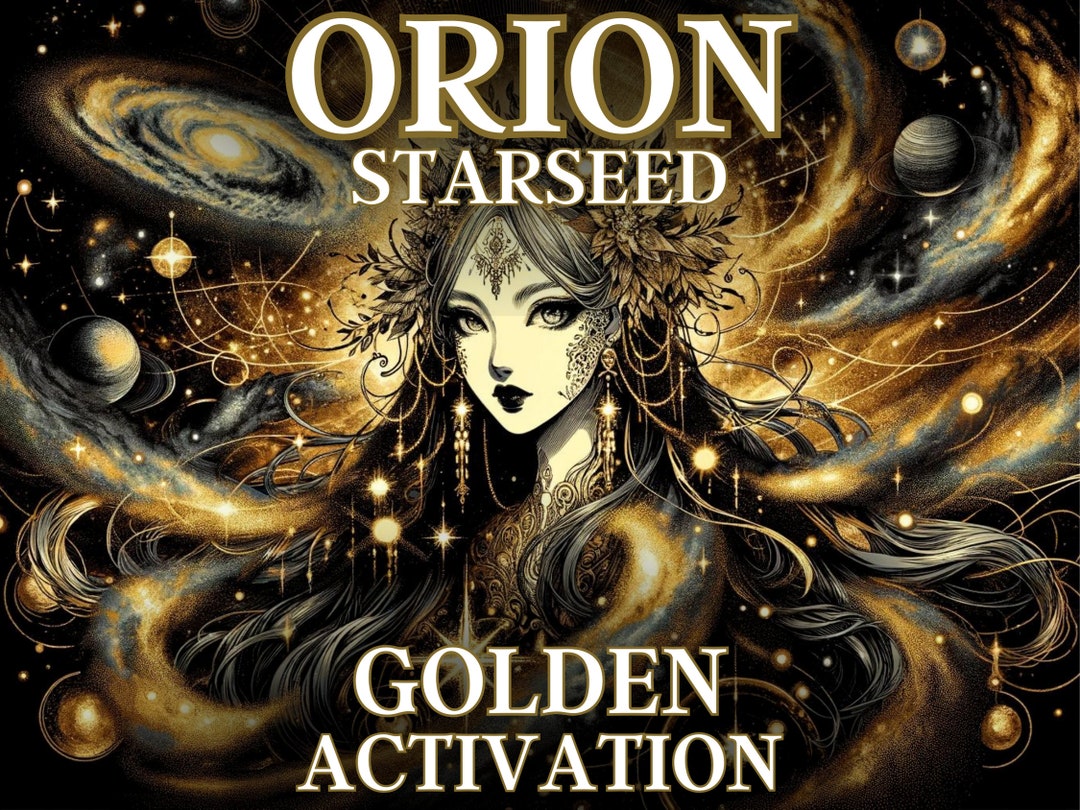 Orion Starseed Golden Activation – Harness the Wisdom of Orion With ...