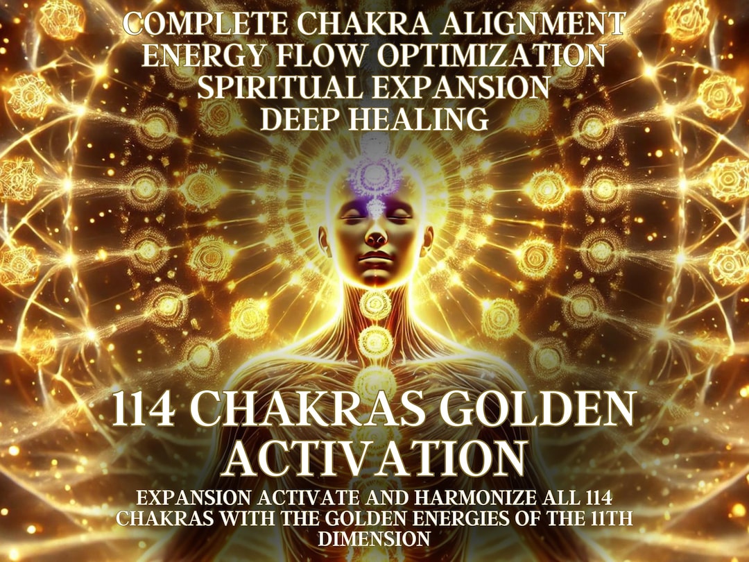 114 Chakras Golden Activation: 11th Dimension Energy Expansion - Etsy