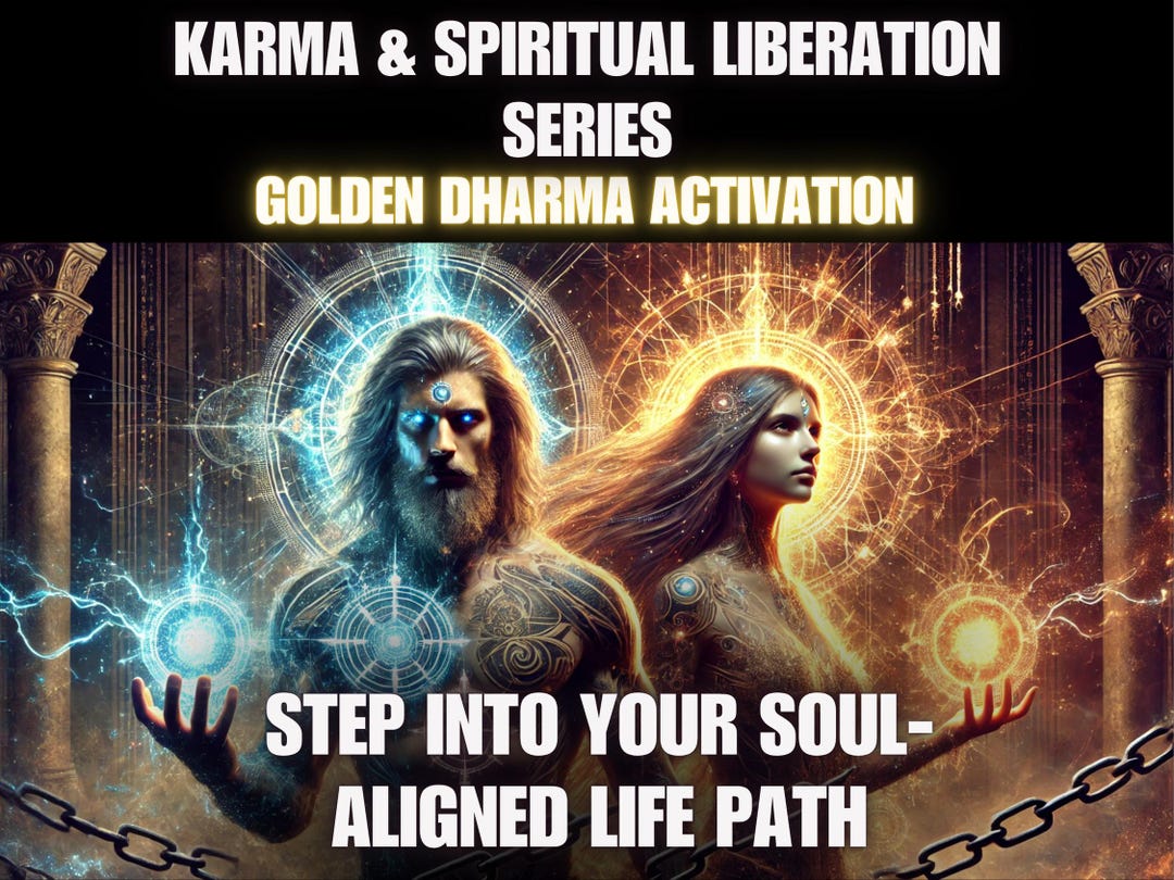 Golden Dharma Activation – Step Into Your Soul-aligned Life Path Karma ...