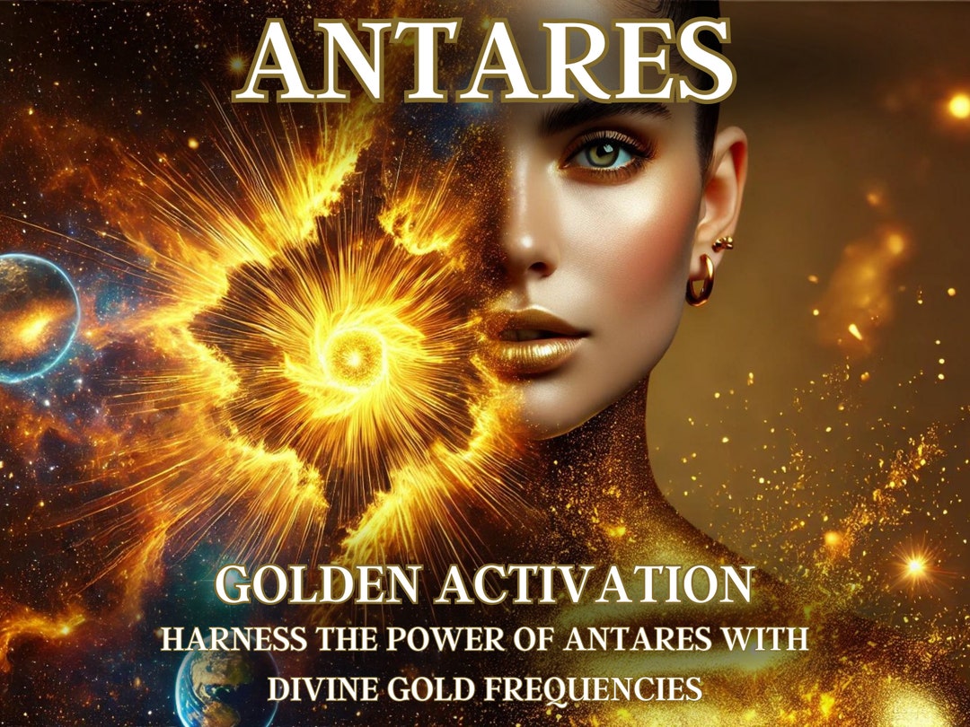 Antares Golden Activation Harness the Power of Antares With Divine Gold ...