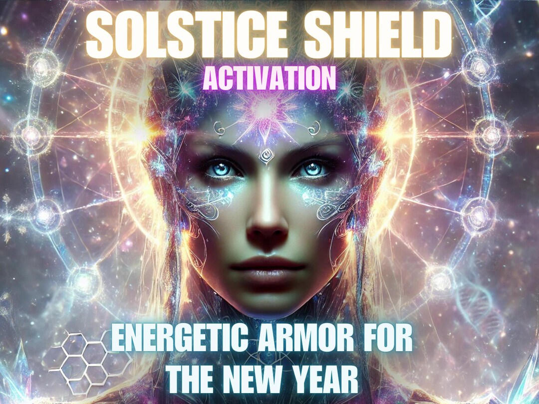 Solstice Shield Activation – Energetic Armor for the New Year - Etsy