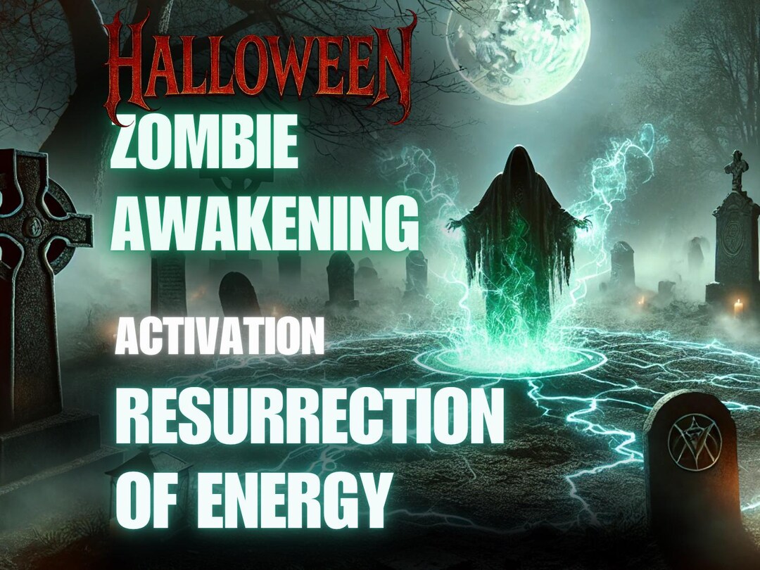Zombie Awakening Activation – Resurrection of Energy - Etsy