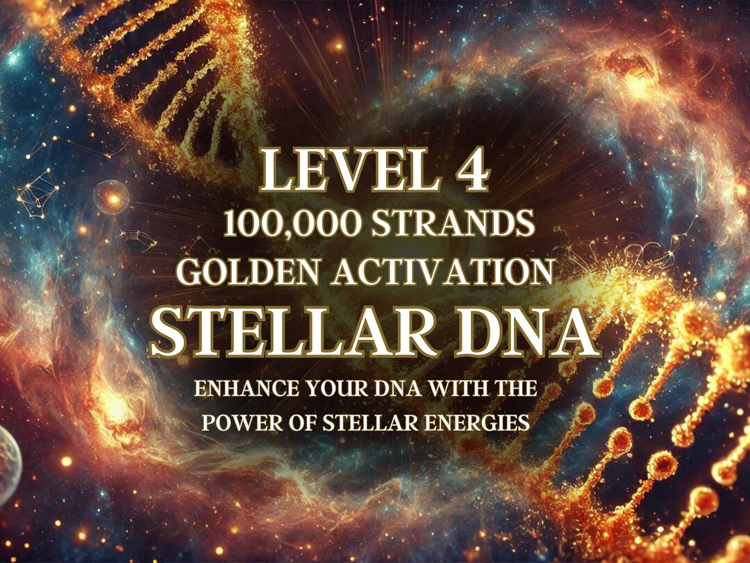 Stellar DNA Activation 100,000 Strands Level 4, Enhance Your DNA With ...