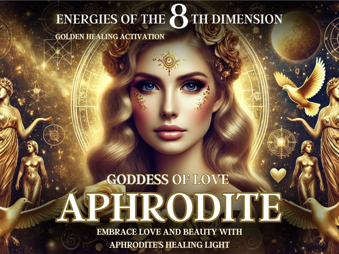 Aphrodite, Goddess of Love Golden Healing Activation Embrace Love and Beauty With Aphrodite's ...
