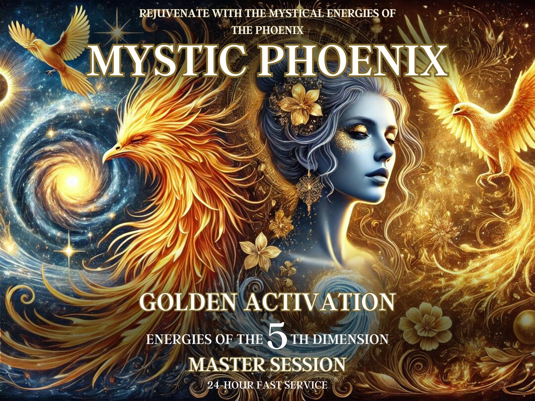 Mystic Phoenix Golden Activation Rejuvenate With the Mystical Energies ...