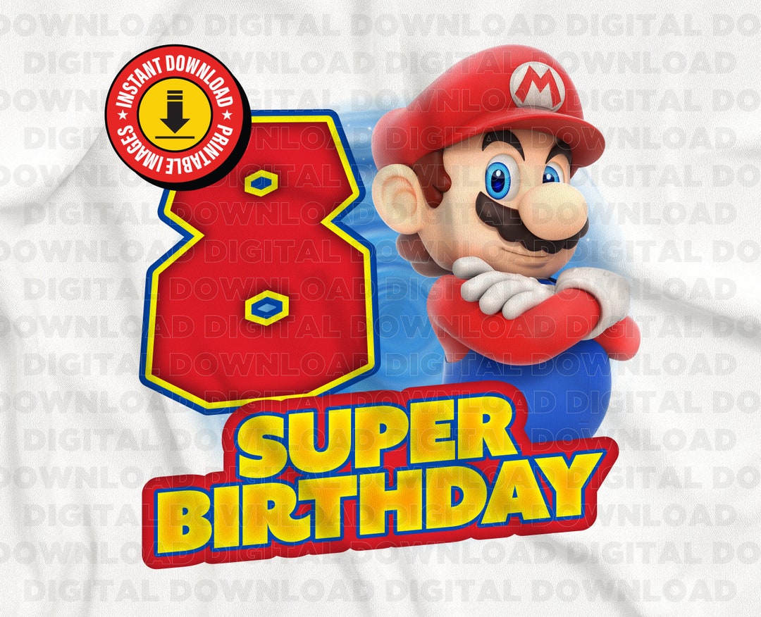 Super Mario Eighth 8th Birthday Shirt, Poster Png Clipart, Iron on ...