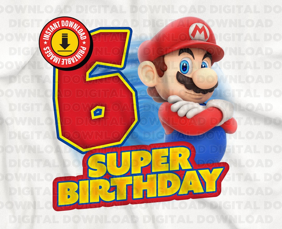 Super Mario Sixth 6th Birthday Shirt, Poster Png Clipart, Iron on ...