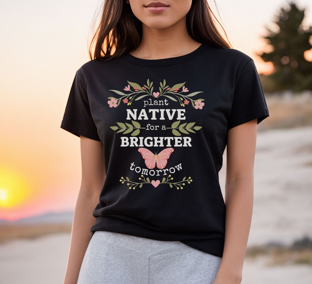 Plant Native Shirt, Conservation Tshirt, Nature Lover, Naturalist ...